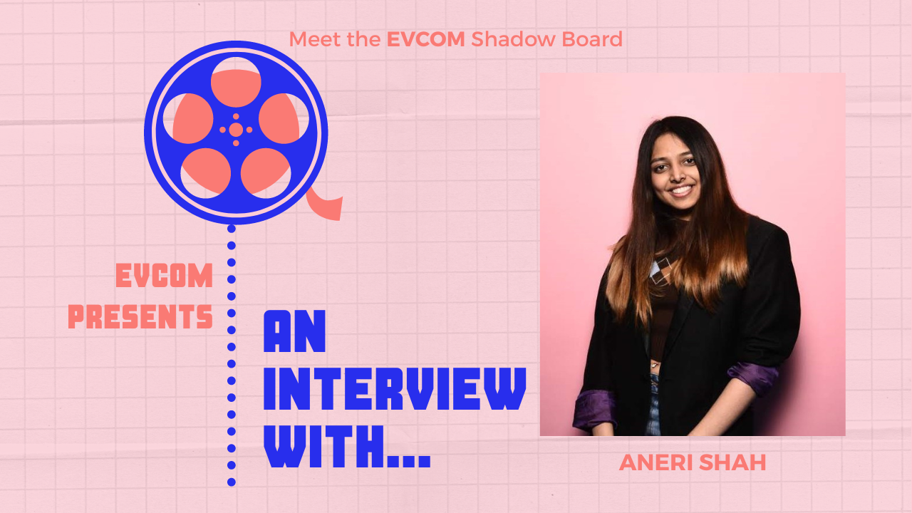 Interview with Aneri Shah - Evcom
